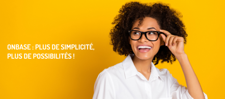 OnBase : vers une expérience utilisateur optimisée et des possibilités ...